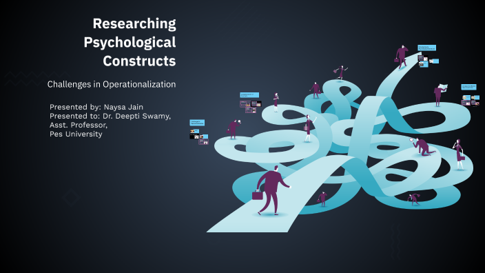 Researching Psychological Constructs by Naysa on Prezi