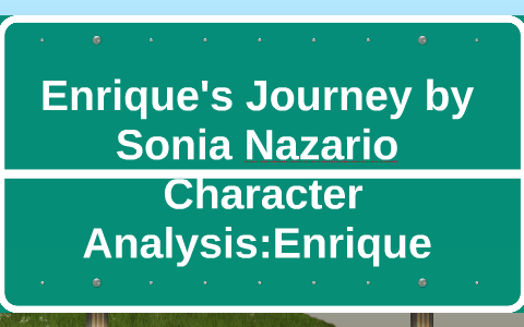 Enrique's Journey by Sonia Nazario by Kennedy Chose