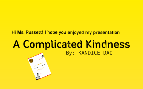 A Complicated Kindness by Kandice Dao on Prezi
