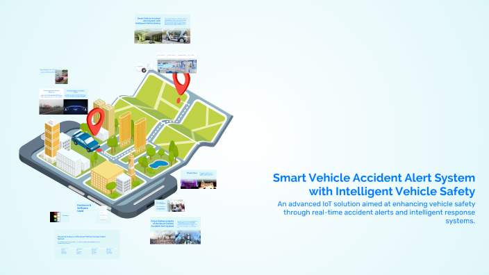 Smart Vehicle Accident Alert System with Intelligent Vehicle Safety by ...