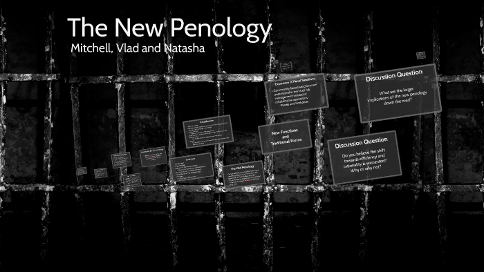 The New Penology by Natasha T on Prezi