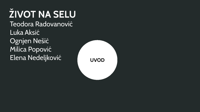 ŽIVOT NA SELU by Teodora Radovanovic on Prezi