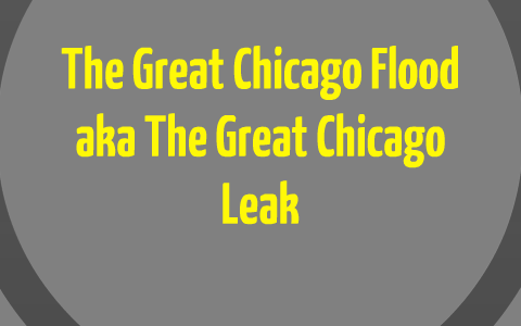 Great Chicago Flood - 1992 by Kate Hardiman on Prezi