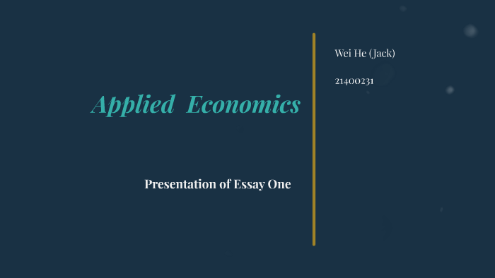 Applied Economics by wei he on Prezi