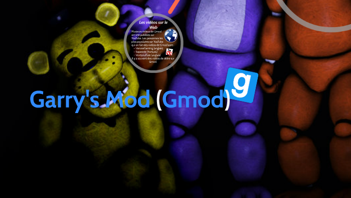 Garry's Mod (Gmod) by The.Awsome.Foxy - FNaF, Gmod et plus on Prezi