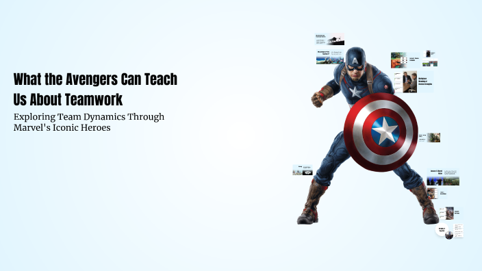 What the Avengers Can Teach Us About Teamwork by Jiya V on Prezi