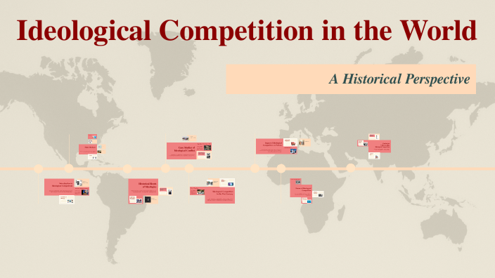 Ideological Competition in the World by Ash VT on Prezi