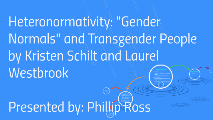 Heteronormativity: "Gender Normals" and Transgender People by Phillip ...