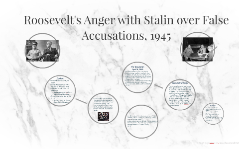 Roosevelt's Anger with Stalin over False Accusations, 1945 by Catie ...
