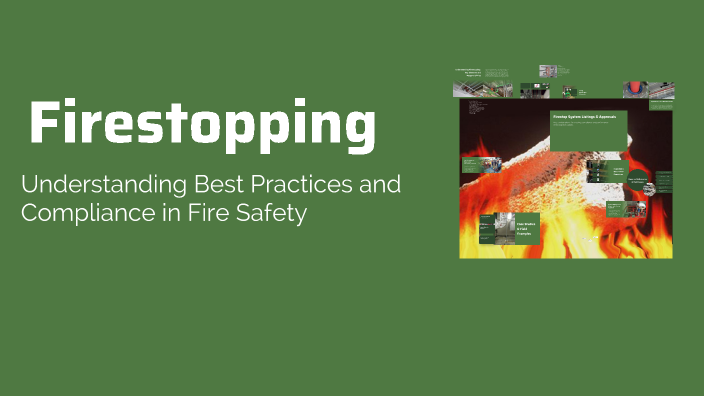 Firestopping Observation and Inspection by Ryan Carey on Prezi