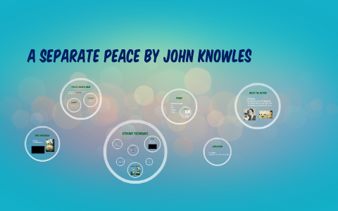 A Separate peace by John Knowles by Nicole Cottrell on Prezi