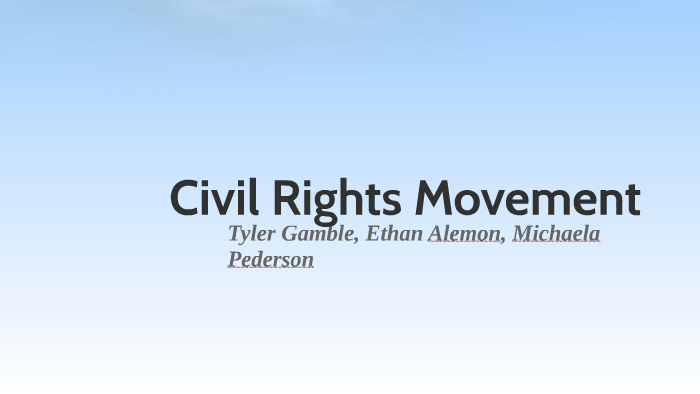 Civil Rights Movement by tyler gamble on Prezi