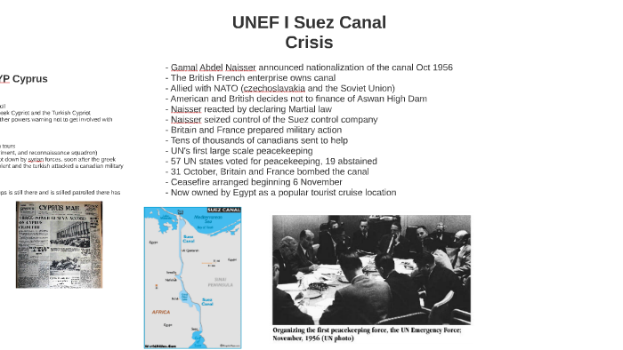 UNEF I Suez Canal Crisis by Logan Gillette on Prezi