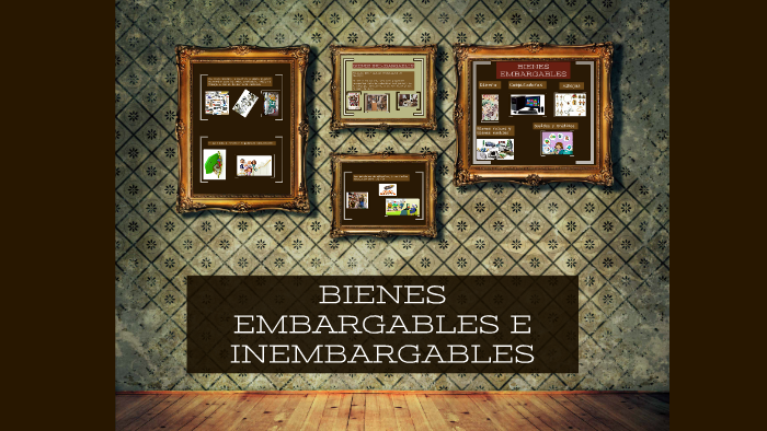 BIENES INEMBARGABLES by Roxx Cblls on Prezi