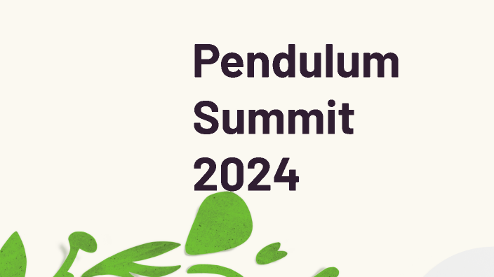 Pendulum summit 2024 by Nurah Almehaideb on Prezi