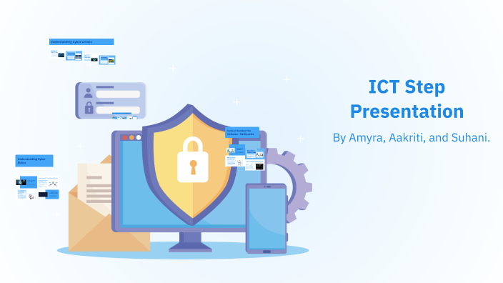 Understanding ICT: Staying Safe Online by Amyra Bedi on Prezi