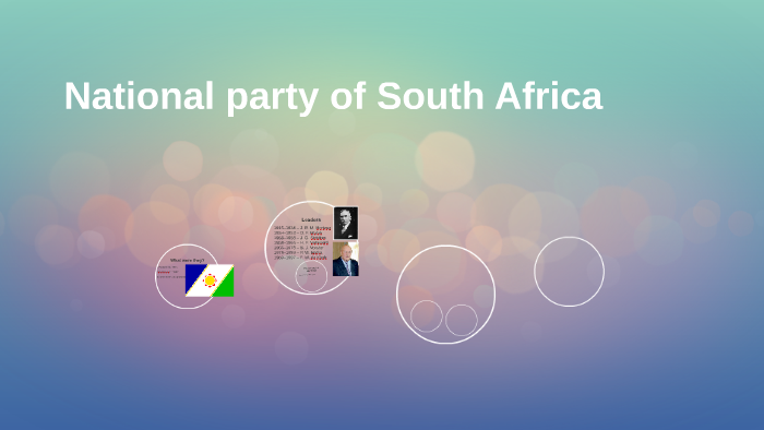 National party of South Africa by samuel Munns on Prezi