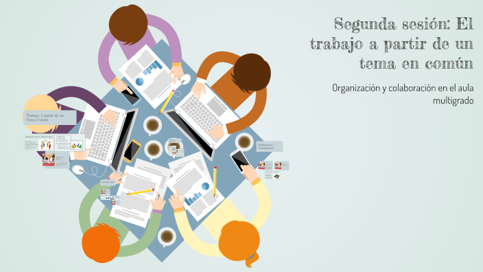 Segunda sesión: El trabajo a partir de un tema en común by Marissa ...