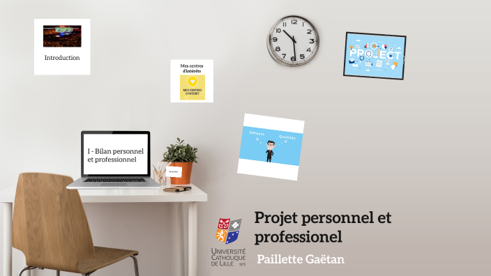 Mon projet personnel et professionel by Gaetan PAILLETTE on Prezi