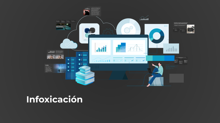 Infoxicación by Ania Serrano Martínez on Prezi
