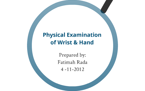 Physical Examination of Wrist and Hand 1 by Fatimah R