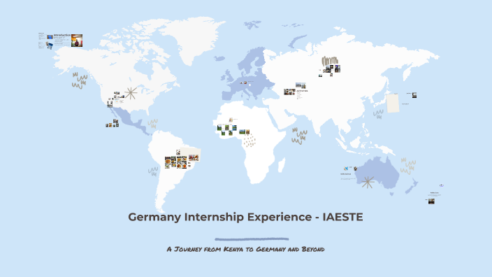 Germany Internship Experience - IAESTE by Moses Peters on Prezi