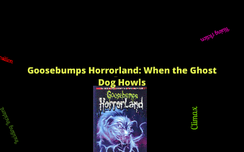 Goosebumps Horrorland: When the Ghost Dog Howls by Sebastian Nielsen on ...