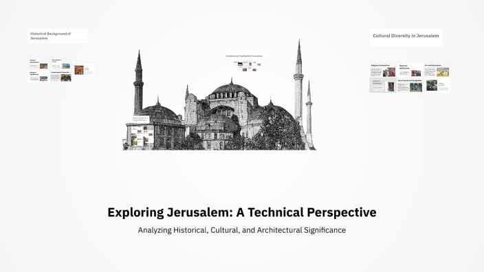 Exploring Jerusalem: A Technical Perspective by مسك حنيف on Prezi