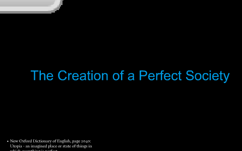 The Creation of a Perfect Society by Molly Hardy