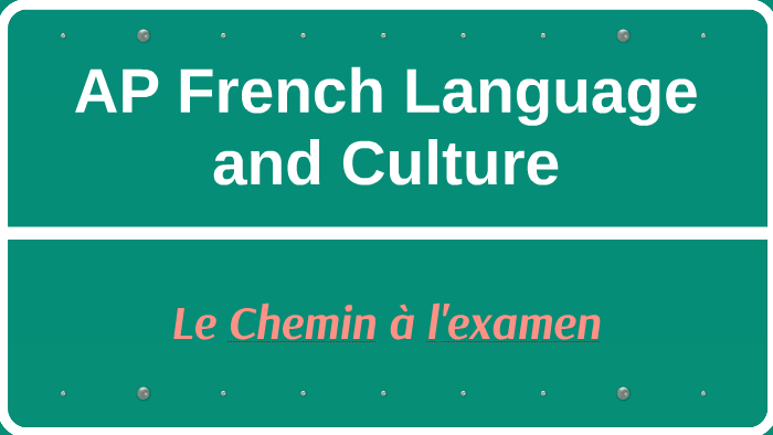 AP French Language and Culture by Samantha Uebel on Prezi