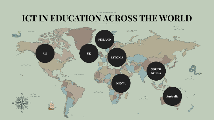 ICT IN EDUCATION ACROSS THE WORLD by Lauren du Toit on Prezi