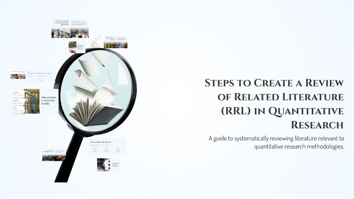 Steps to Create a Review of Related Literature (RRL) in Quantitative ...