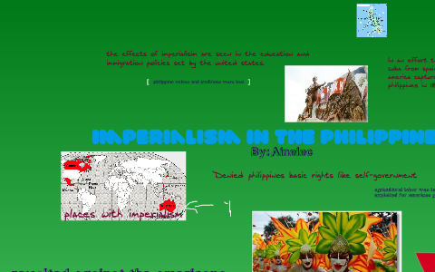 Imperialism in the philippines by ainelec cortes on Prezi