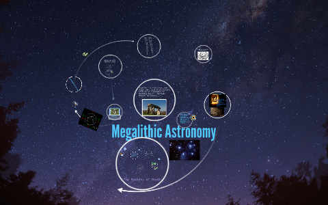 Megalithic Astronomy by Erika Sims on Prezi