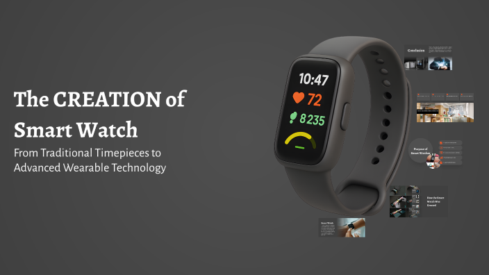 THE CREATION OF SMART WATCH by Jimboy Datu on Prezi