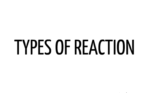 classification of chemical reactions by john ortal on Prezi