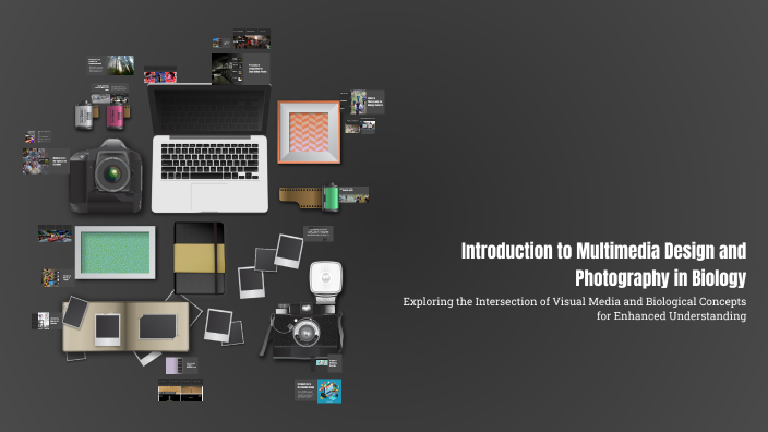 Introduction to Multimedia Design and Photography in Biology by ...