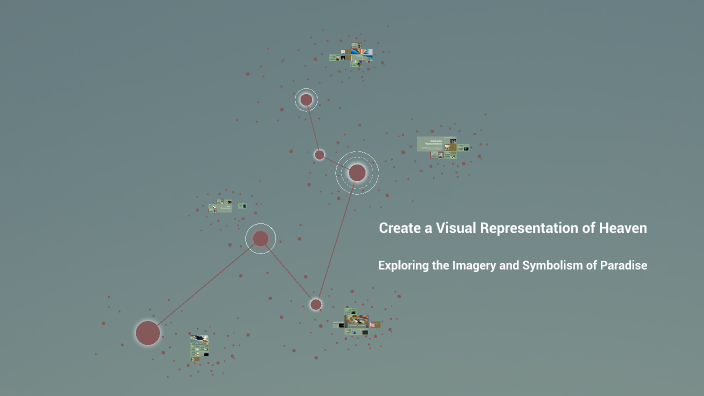 Create a Visual Representation of Heaven by Sean Kapisi on Prezi
