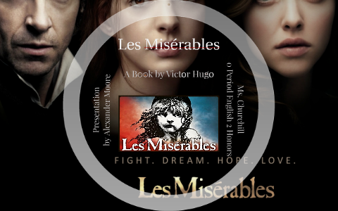 Les Misérables Presentation by Alexander Moore on Prezi