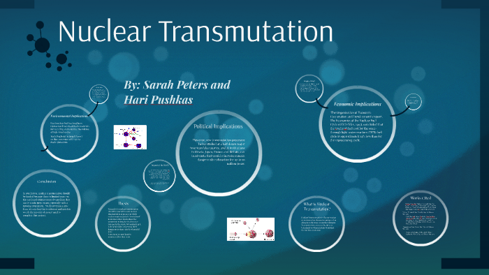 Nuclear Transmutation by Sarah Peters on Prezi