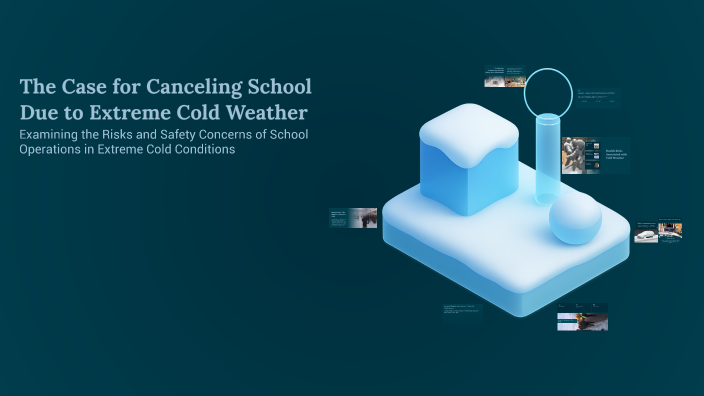 The Case for Canceling School Due to Extreme Cold Weather by Melvin ...