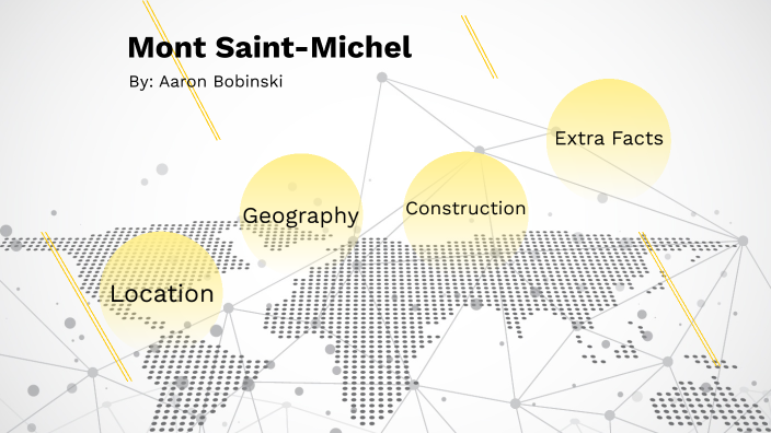 Mont Saint-Michel by Aaron Bobinski on Prezi