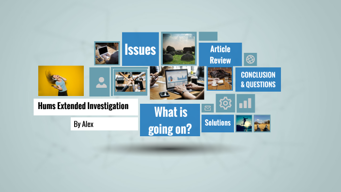 Hums Extended Investigation by Alexander Angelidis on Prezi