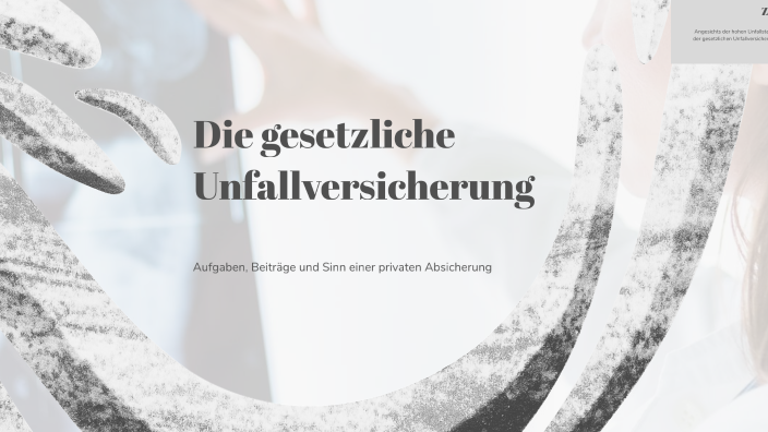 Die gesetzliche Unfallversicherung by Mert0209 on Prezi