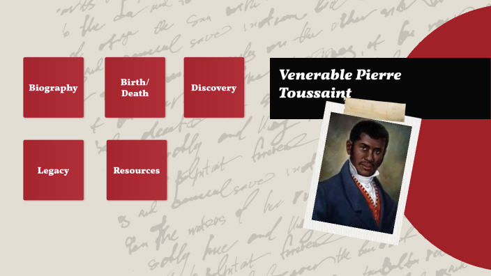 Venerable Pierre Toussaint by Julianna Picard on Prezi