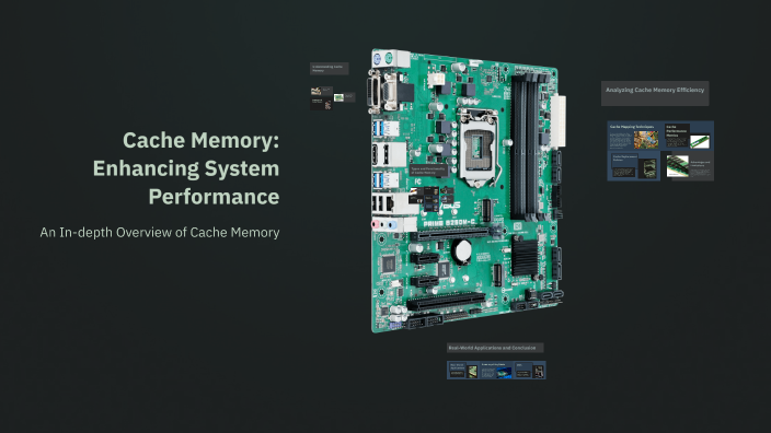 Cache Memory: Enhancing System Performance by Feroz Hasnain on Prezi