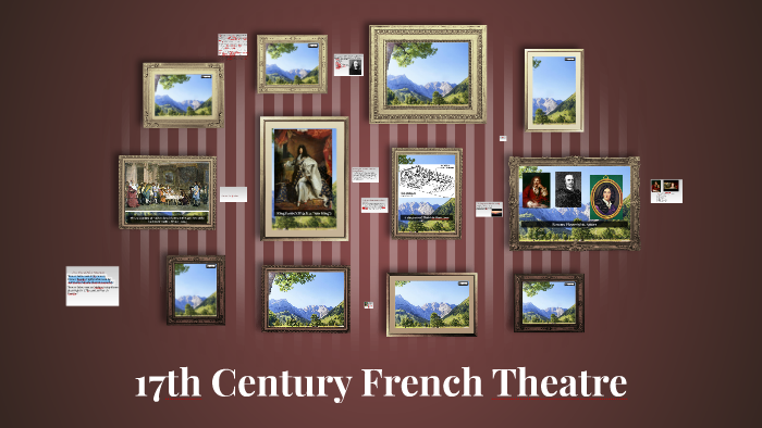 17th Century French Theatre by Dabitha Taylor on Prezi