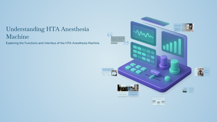 Understanding HTA Anesthesia Machine by Sofia Barilli on Prezi