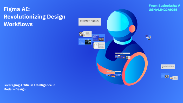 Figma AI: Revolutionizing Design Workflows by Sudeeksha V on Prezi