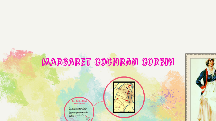 Margaret Cochran Corbin by Vaillant D on Prezi
